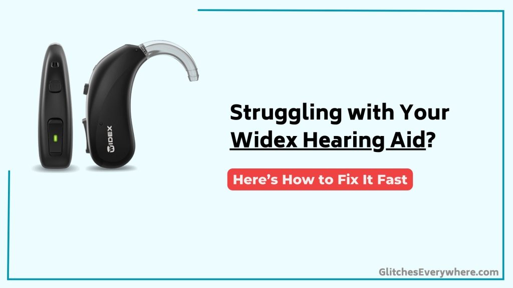 Widex Hearing Aid Not Working: Troubleshooting Guide for 2026