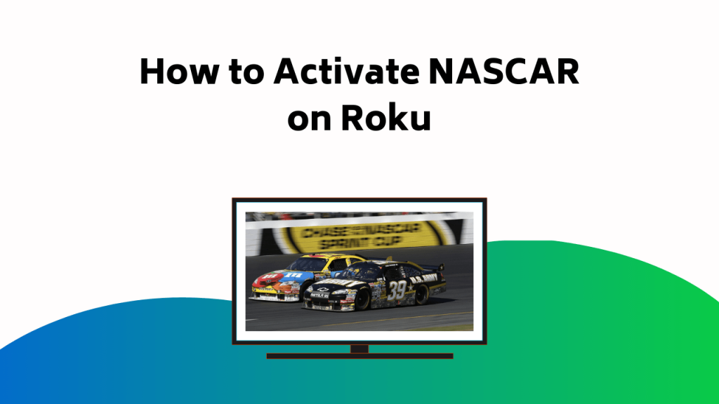 How to Activate NASCAR on Roku: 2026