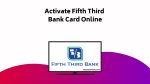 How to Activate Fifth Third Bank Card Online: 2026